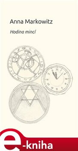 Tištěná kniha Hodina mincí - Anna Markowitz | Svaz českých knihkupců a ...