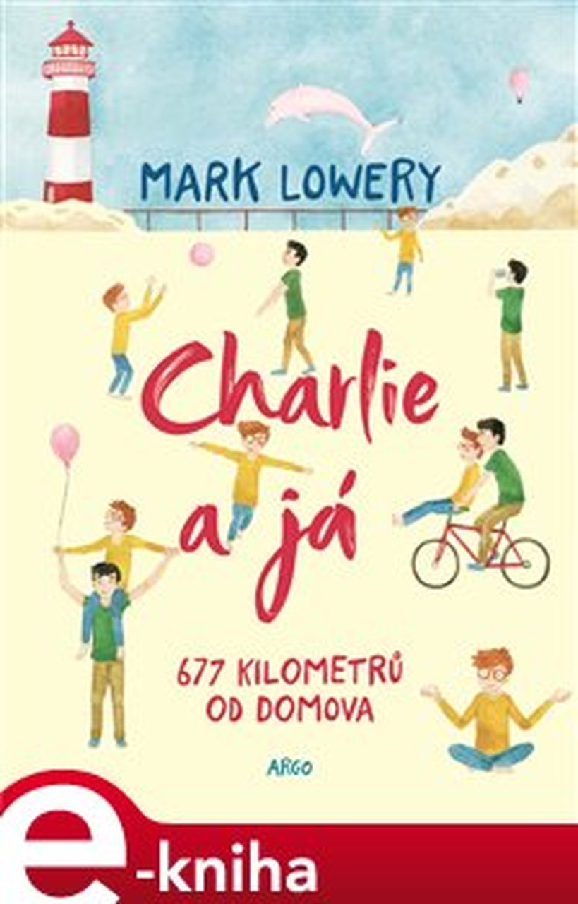 Tištěná kniha Charlie a já - Mark Lowery | Svaz českých knihkupců a ...