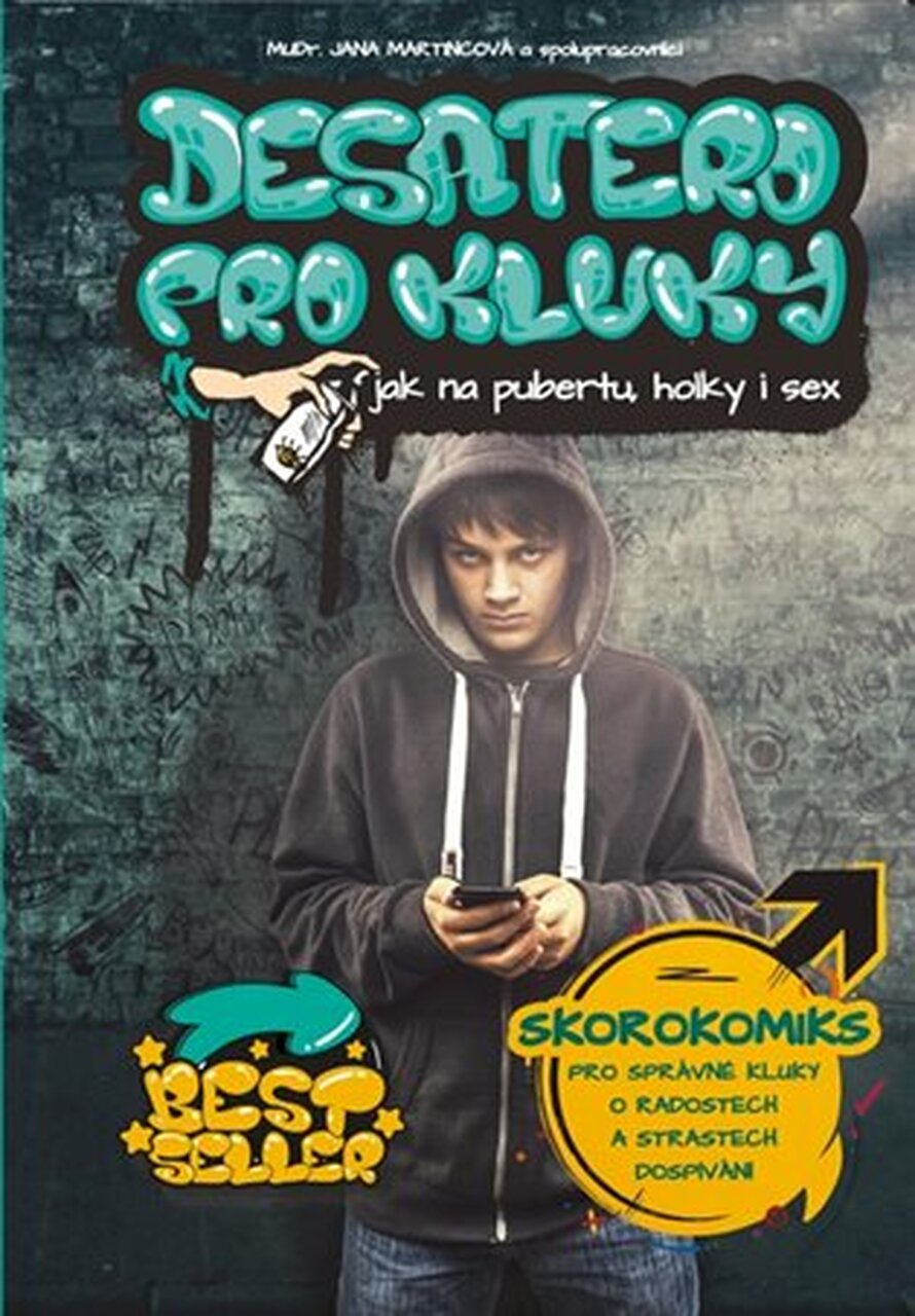 Tištěná Kniha Desatero Pro Kluky Jak Na Pubertu Holky I Sex Svaz českých Knihkupců A